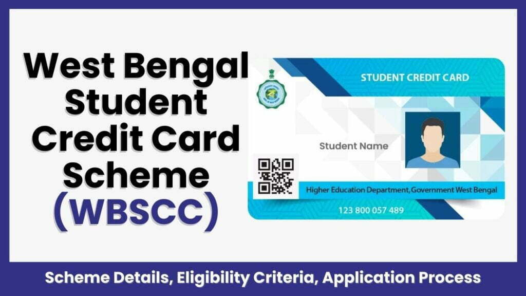 West Bengal Student Credit Card Scheme (WBSCC) - Eligibility & Apply Now