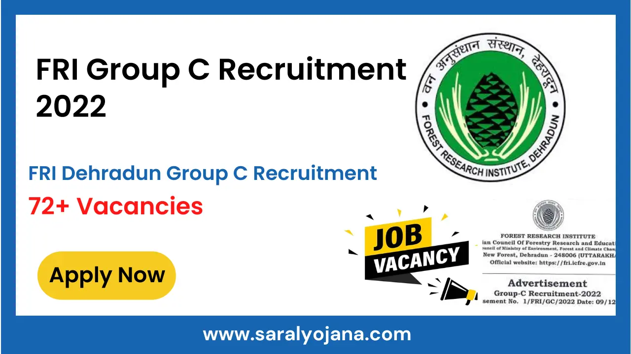FRI Group C Recruitment 2022: 72+ Vacancies [Apply Now]
