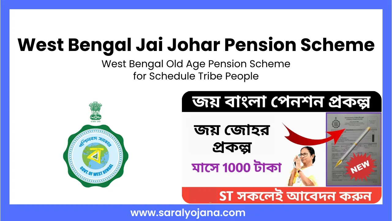 West Bengal Jai Johar Pension Scheme For ST [Apply Now]