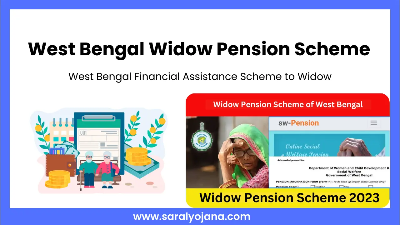 West Bengal Widow Pension Scheme: Apply Now to Get Benefits!