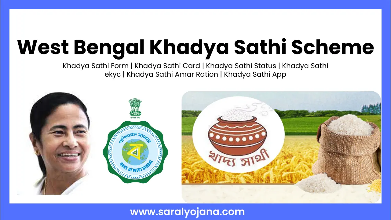 West Bengal Khadya Sathi Scheme 2024: Apply Now - saralyojana